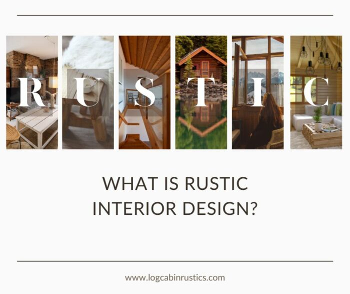 10 Interior Design Tips For Decorating A Rustic Home - Log Cabin Rustics